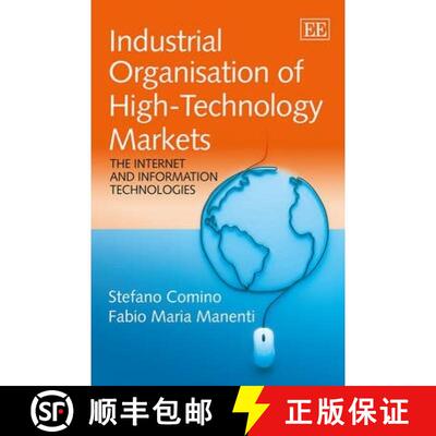 【3-4周达】Industrial Organisation of High-Technology Markets: The Internet and Information Technolog... [9781781951989]