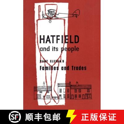 【3-4周达】Hatfield and its People: Part 11b: Families and Trades - Families and Trades [9780992841614]