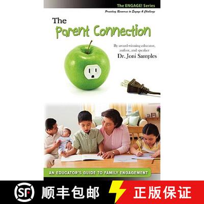 【3-4周达】The Parent Connection: An Educator's Guide to Family Engagement [9780981454320]