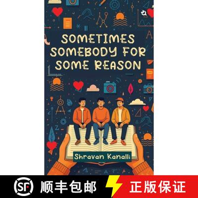 【3-4周达】Sometimes Somebody for Some Reason [9789358987669]