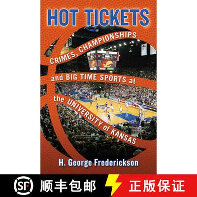 【3-4周达】Hot Tickets : Crimes, Championships and Big Time Sports at the University of Kansas [9781476677873]