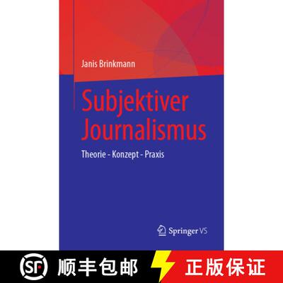 【3-4周达】Subjektiver Journalismus : Theorie - Konzept - Praxis [9783658470111]