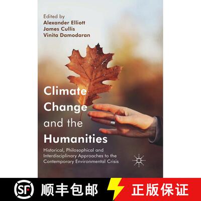 【3-4周达】Climate Change and the Humanities : Historical, Philosophical and Interdisciplinary Approa... [9781349715718]