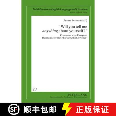 【2-3周达】精装 «Will You Tell Me «Any Thing» about Yourself?»: Co-Memorative Essays on Herman Me... [9783631587058]