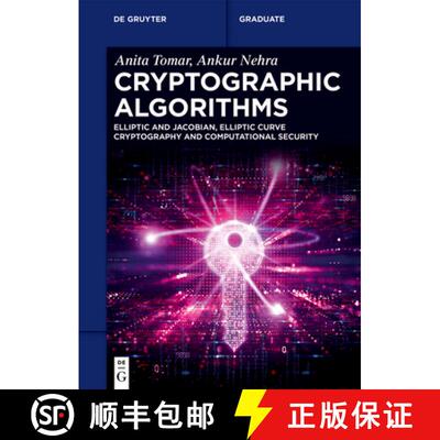 【3-4周达】Cryptographic Algorithms – Elliptic and Jacobian, Elliptic Curve Cryptography and Computa... [9783119142878]