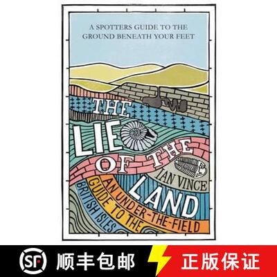【3-4周达】The Lie of the Land: An under-the-field guide to the British Isles [9780330535397]
