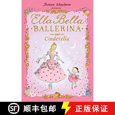 【3-4周达】精装 Ella Bella Ballerina and Cinderella [9780764162688]