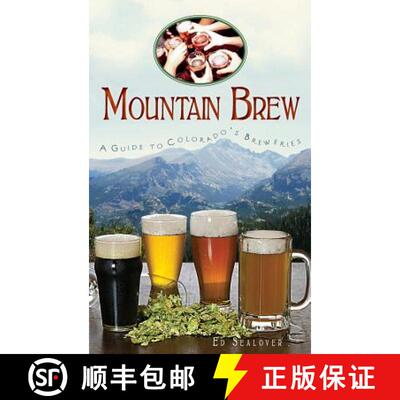 【3-4周达】精装 Mountain Brew: A Guide to Colorado's Breweries [9781540205568]
