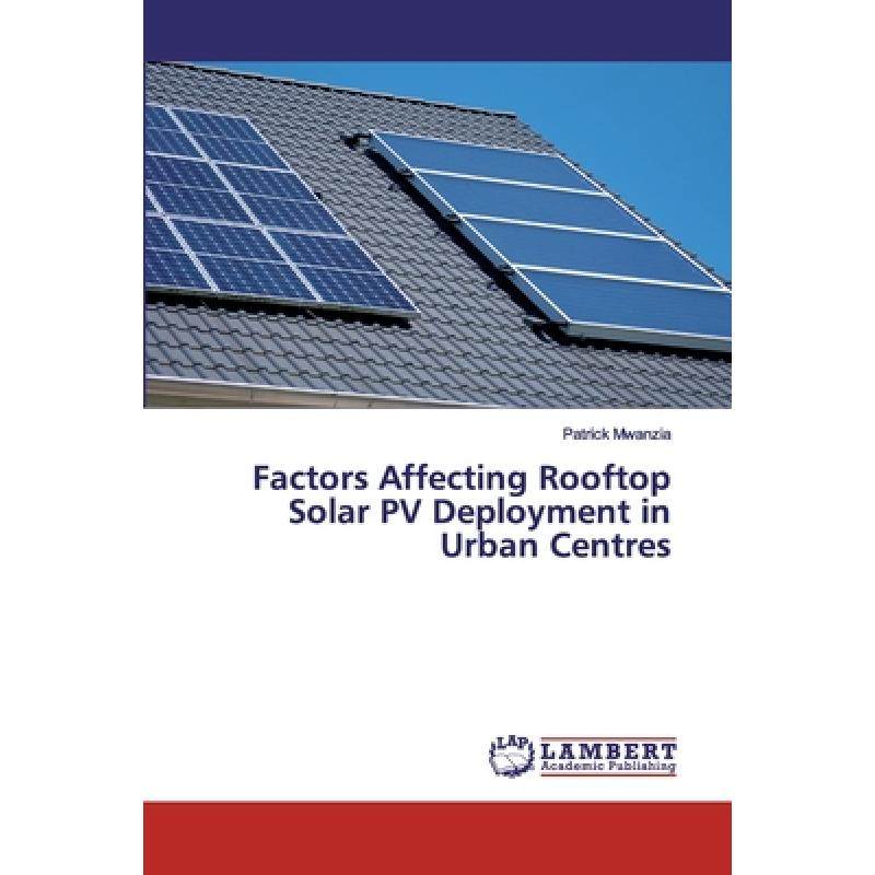 【4周达】Factors Affecting Rooftop Solar PV Deployment in Urban Centres ...