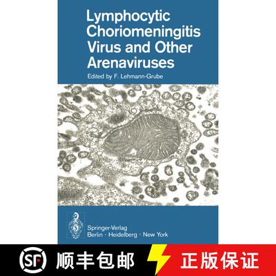 【3-4周达】Lymphocytic Choriomeningitis Virus and Other Arenaviruses: Symposium held at the Heinrich-... [9783540064039]