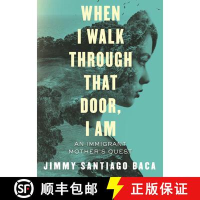 【3-4周达】When I Walk Through That Door, I Am: An Immigrant Mother's Quest [9780807059357]