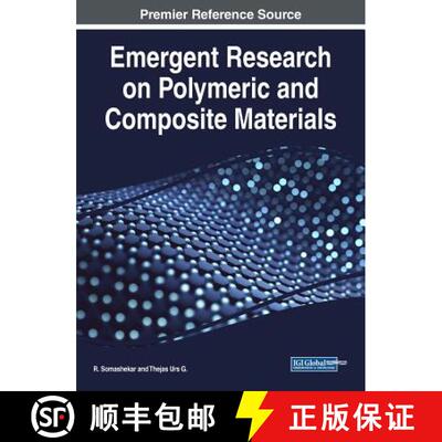 【3-4周达】精装 Emergent Research on Polymeric and Composite Materials [9781522530237]