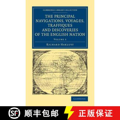 【3-4周达】The Principal Navigations Voyages Traffiques and Discoveries of the English Nation [9781108071338]
