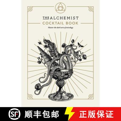 【3-4周达】The Alchemist Cocktail Book : Master the dark arts of mixology [9781529107951]