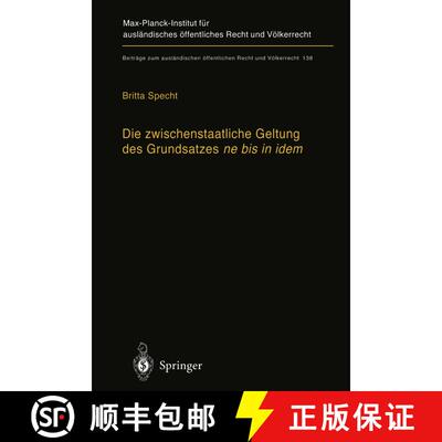 【3-4周达】Die zwischenstaatliche Geltung des Grundsatzes ne bis in idem : Zugleich ein Beitrag zur A... [9783642636288]
