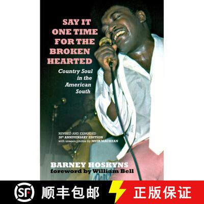 【3-4周达】Say It One Time for the Brokenhearted: Country Soul in the American South [9781947026124]