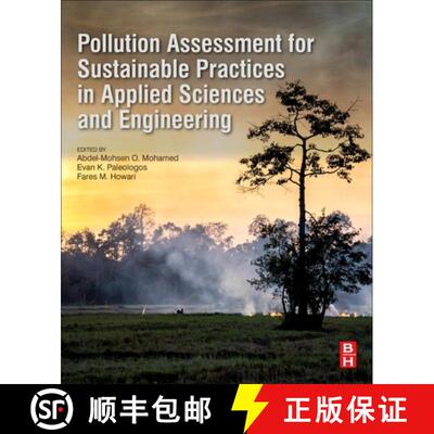 预订 Pollution Assessment for Sustainable Practices in Applied Sciences and Engineering [9780128095829]