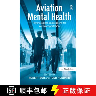 【3-4周达】精装 Aviation Mental Health : Psychological Implications for Air Transportation [9780754643715]