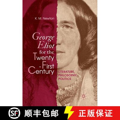 【3-4周达】George Eliot for the Twenty-First Century : Literature, Philosophy, Politics (Softcover re... [9783030063306]
