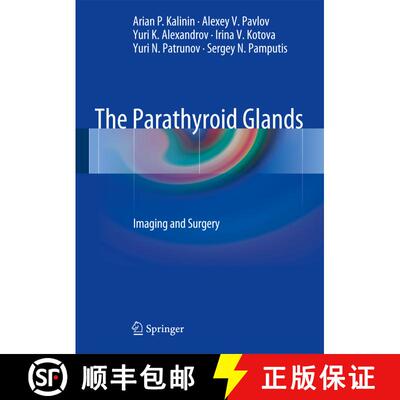 【3-4周达】精装 The Parathyroid Glands: Imaging and Surgery [9783642308727]