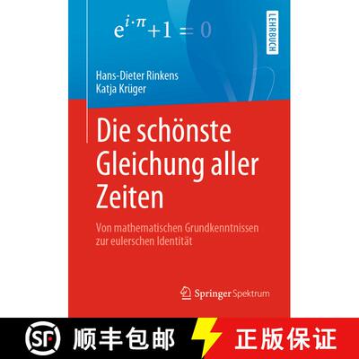 【3-4周达】Die schönste Gleichung aller Zeiten : Von mathematischen Grundkenntnissen zur eulerschen ... [9783658284657]