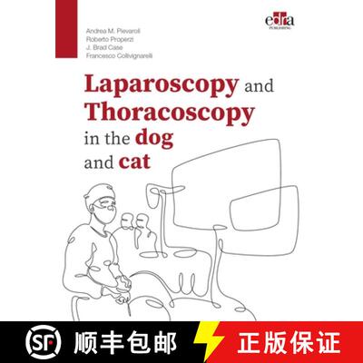 【3-4周达】精装 Laparoscopy and Thoracoscopy in the Dog and Cat [9781957260778]