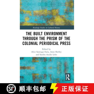 【3-4周达】The Built Environment through the Prism of the Colonial Periodical  Press [9781032366722]