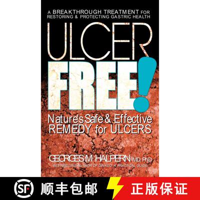 【3-4周达】Ulcer Free! : Nature's Safe & Effective Remedy for Ulcers [9780757002533]