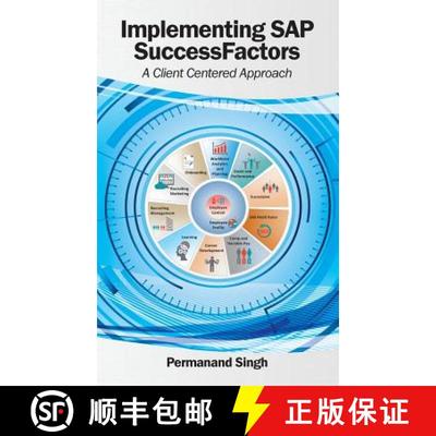 【3-4周达】Implementing SAP SuccessFactors: A Client Centered Approach [9780998730608]