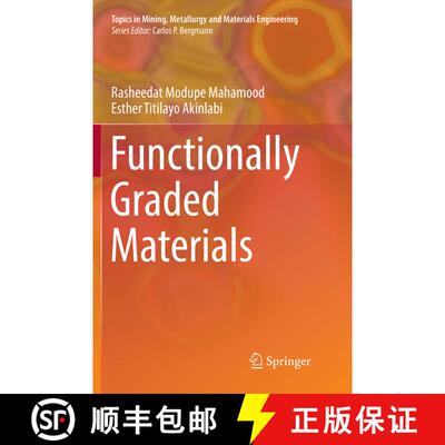 【3-4周达】Functionally Graded Materials (Softcover reprint of the original 1st ed. 2017) [9783319852362]