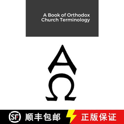 【3-4周达】A Book of Orthodox Church Terminology [9781716345487]