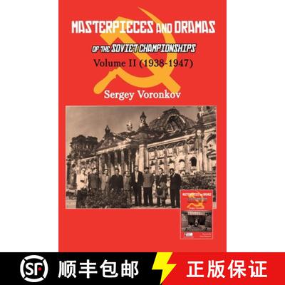 【3-4周达】Masterpieces and Dramas of the Soviet Championships: Volume II (1938-1947): Volume II (193... [9785604469200]