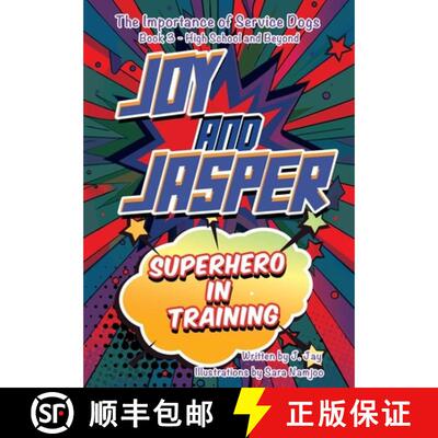 【3-4周达】Joy and Jasper Superhero in Training: The Importance of  Service Dogs (Book 3 for High Sch... [9798990297388]