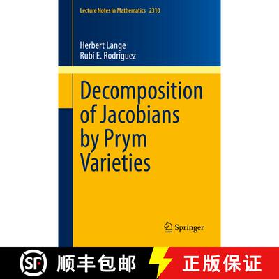 【3-4周达】Decomposition of Jacobians by Prym Varieties (1st ed. 2022) [9783031101441]