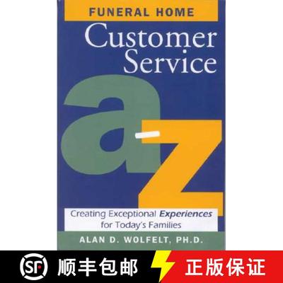 预订 Funeral Home Customer Service A-Z: Creating Exceptional Experiences for Today's Families [9781879651449]