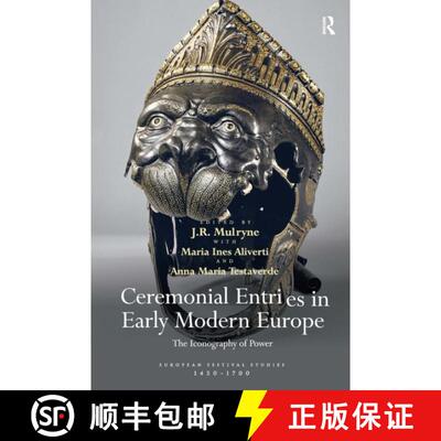 【3-4周达】Ceremonial Entries in Early Modern Europe: The Iconography of Power [9781032920368]