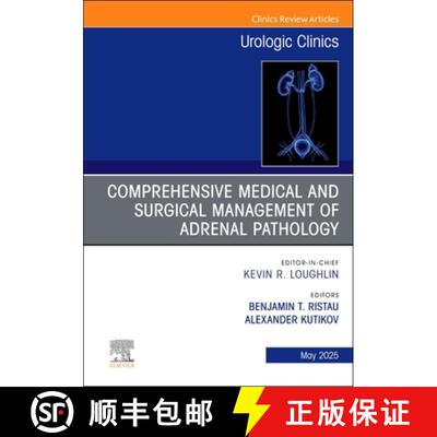 【3-4周达】精装 Comprehensive Medical and Surgical Management of Adrenal Pathology, an Issue of Urolo... [9780443316104]