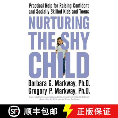 【3-4周达】Nurturing the Shy Child: Practical Help for Raising Confident and Socially Skilled Kids an... [9780312329785]