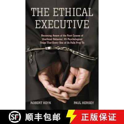 【3-4周达】The Ethical Executive – Becoming Aware of the Root Causes of Unethical Behavior: 45 Psych... [9780804771788]