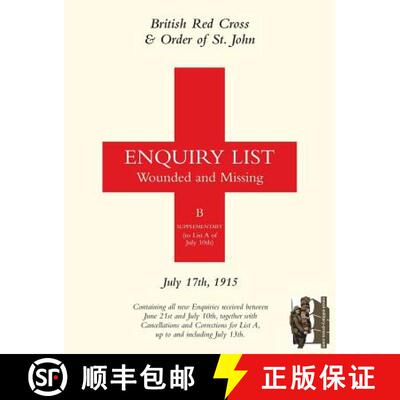 【3-4周达】British Red Cross & Order of St John Enquiry List for Wounded and Missing: July 17th 1915 [9781847349217]