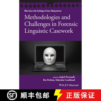 【3-4周达】Methodologies And Challenges In Forensic Linguistic Casework [Wiley语言和语言学] [9781119614579]