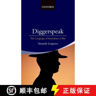 预订 Diggerspeak: The Language of Australians at war [9780195551822]