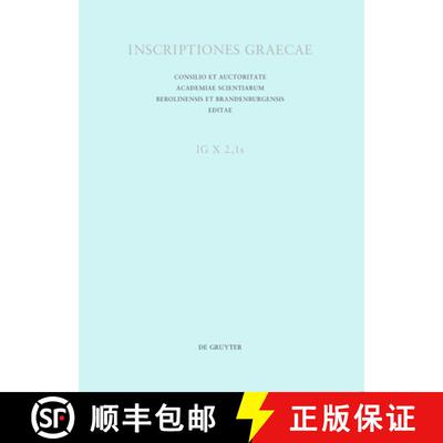 【3-4周达】精装 Inscriptiones Thessalonicae Et Viciniae: Supplementum Primum: Tituli Inter A. MCMLX E... [9783110523362]