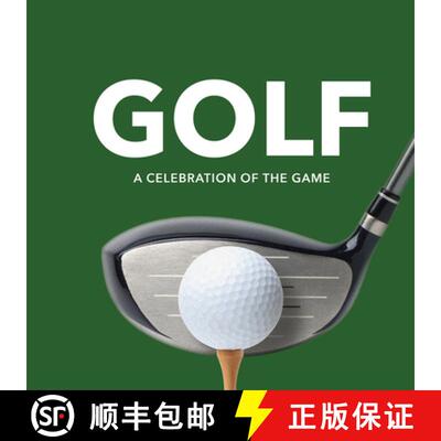 【3-4周达】精装 Golf: A Celebration of the Game (Player Profiles, Quotes, and Anecdotes from on and O... [9781639389308]