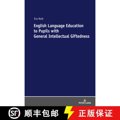 预订 English Language Education to Pupils with General Intellectual Giftedness [9783631802113]