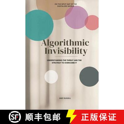 【3-4周达】Algorithmic Invisibility: Understanding the Threat and the Strategy to Overcome It [9798995920618]
