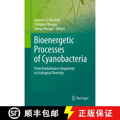 【3-4周达】精装 Bioenergetic Processes of Cyanobacteria: From Evolutionary Singularity to Ecological ... [9789400703520]