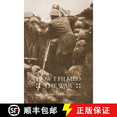【3-4周达】How I Filmed the Wara Record of the Extraordinary Experiences of the Man Who Filmed the Gr... [9781845749668]