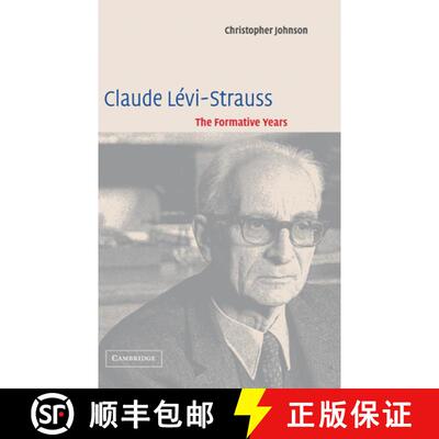 【3-4周达】精装 Claude L VI-Strauss: The Formative Years [9780521816410]