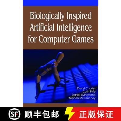 【3-4周达】精装 Biologically Inspired Artificial Intelligence for Computer Games [9781591406464]